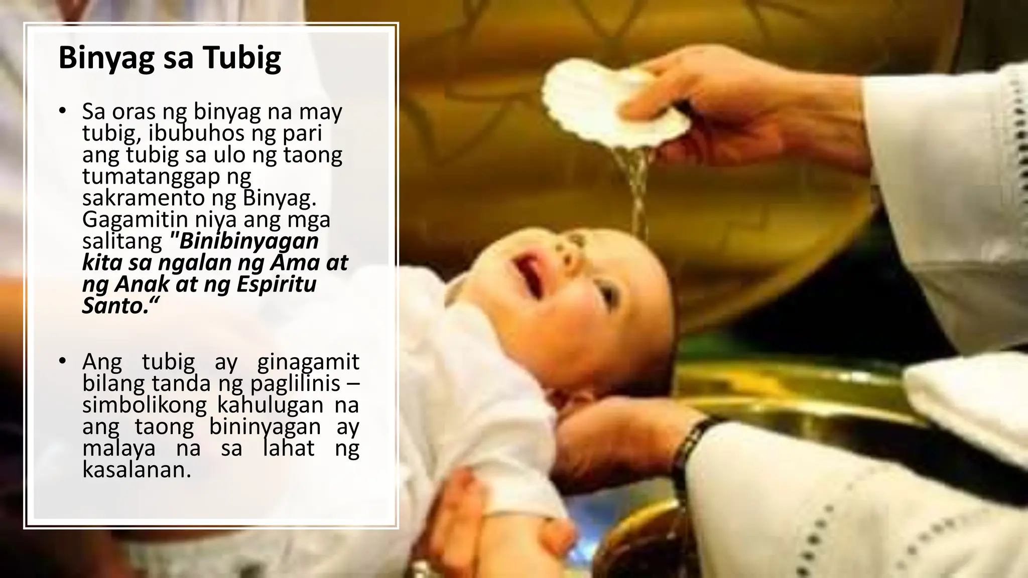 Ang Sakramento ng Binyag, unang sakramemto | PPTX