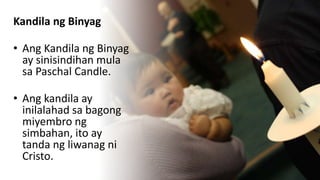 Ang Sakramento ng Binyag, unang sakramemto | PPTX