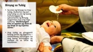 Ang Sakramento ng Binyag, unang sakramemto | PPTX