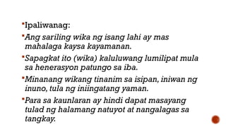 FILIPINO 7 Ang sariling wika LESSON .pptx
