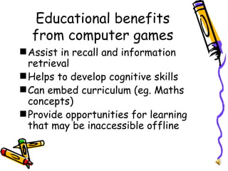 The benefits of educational computer games | PPT