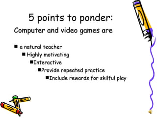 The benefits of educational computer games | PPT