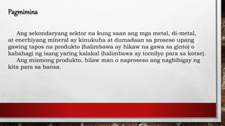 Ang sektor ng industriya araling panlipunan 10(1).pptx