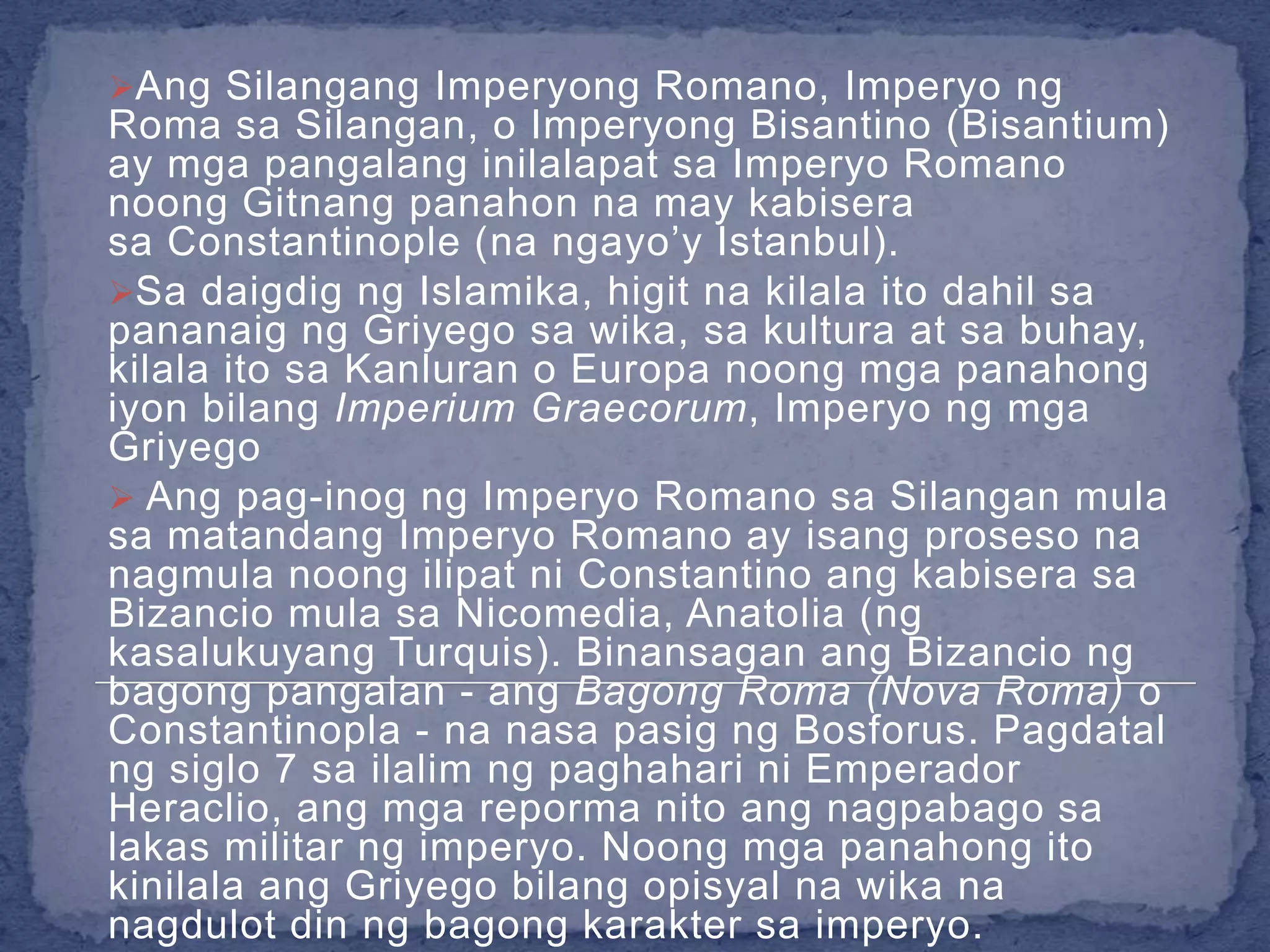 Ang silangang imperyong roman(3-2 group three) any levels can use it ...