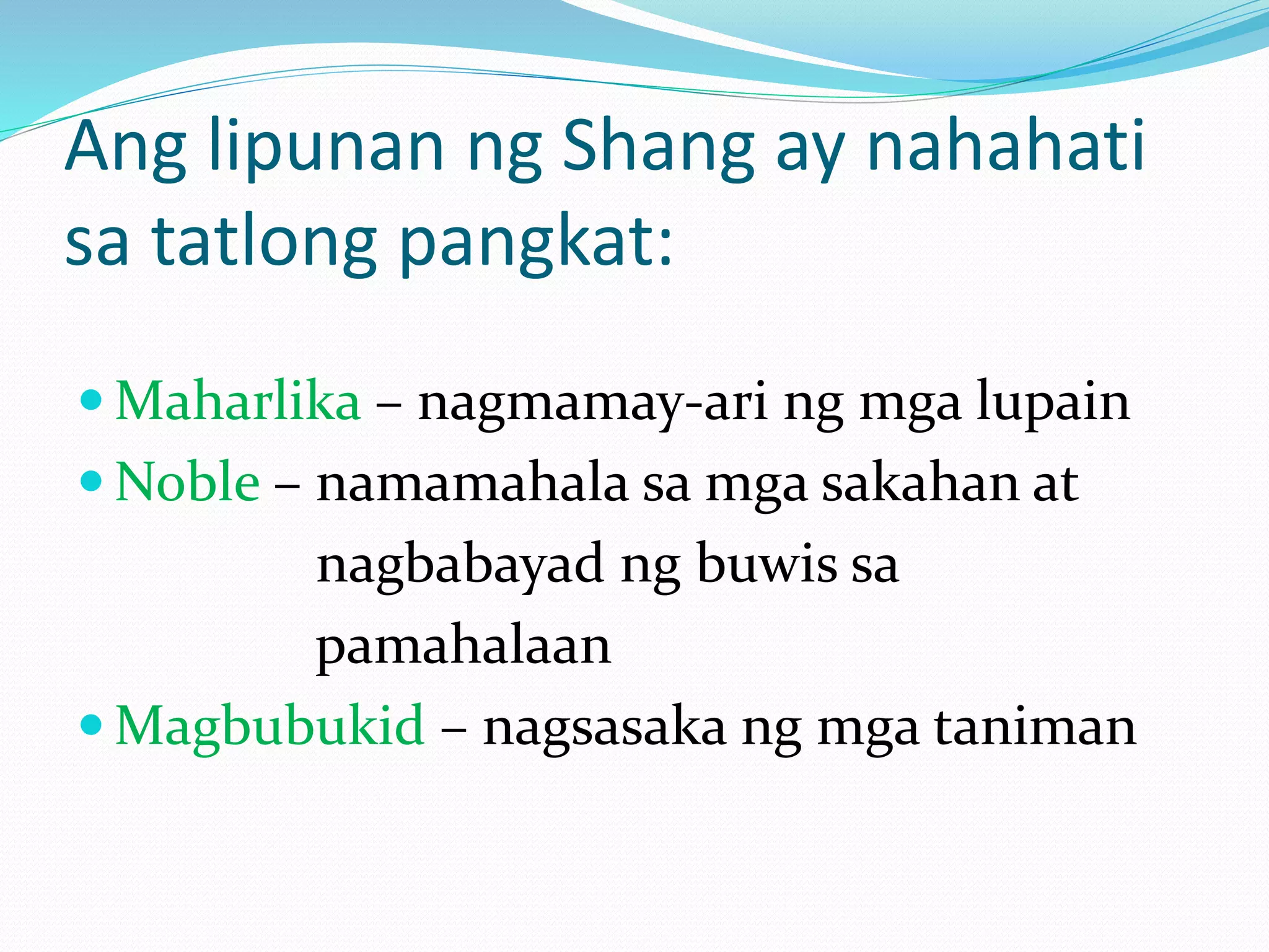 Ang Sinaunang Kabihasnan Sa Mga Lambak Ng Huang Ppt
