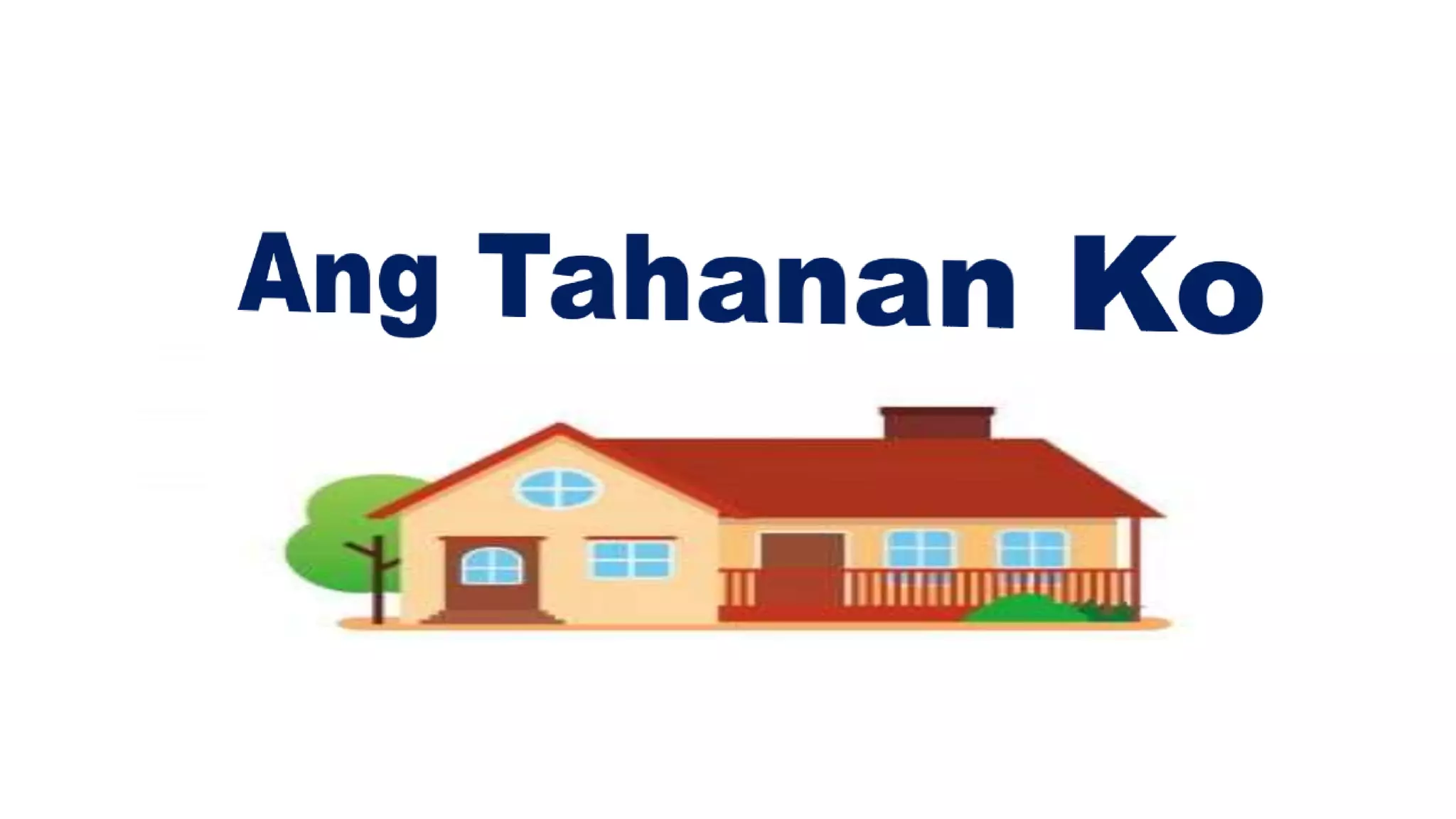 Ang Tahanan Ko | PPTX