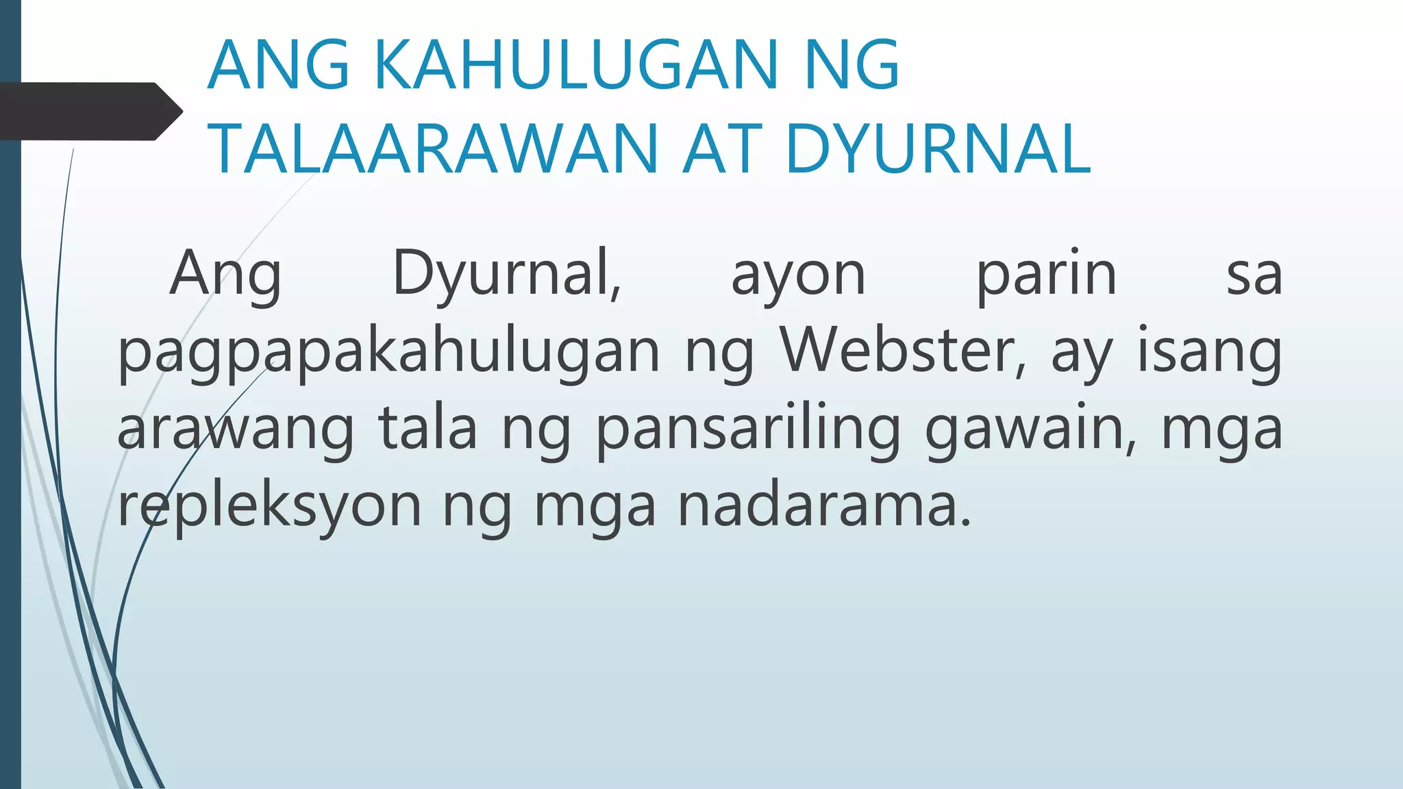 Ang talaarawan o dyornal | PPTX