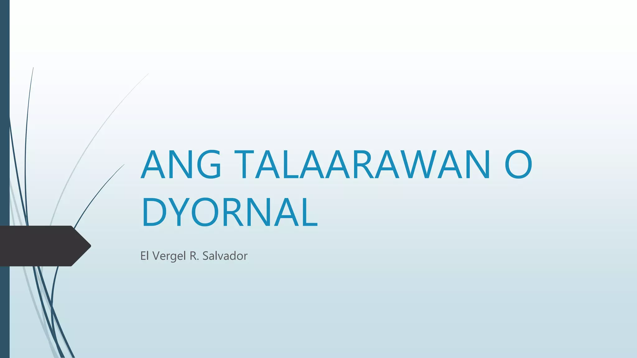 Ang talaarawan o dyornal | PPTX