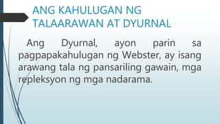 Ang talaarawan o dyornal | PPTX