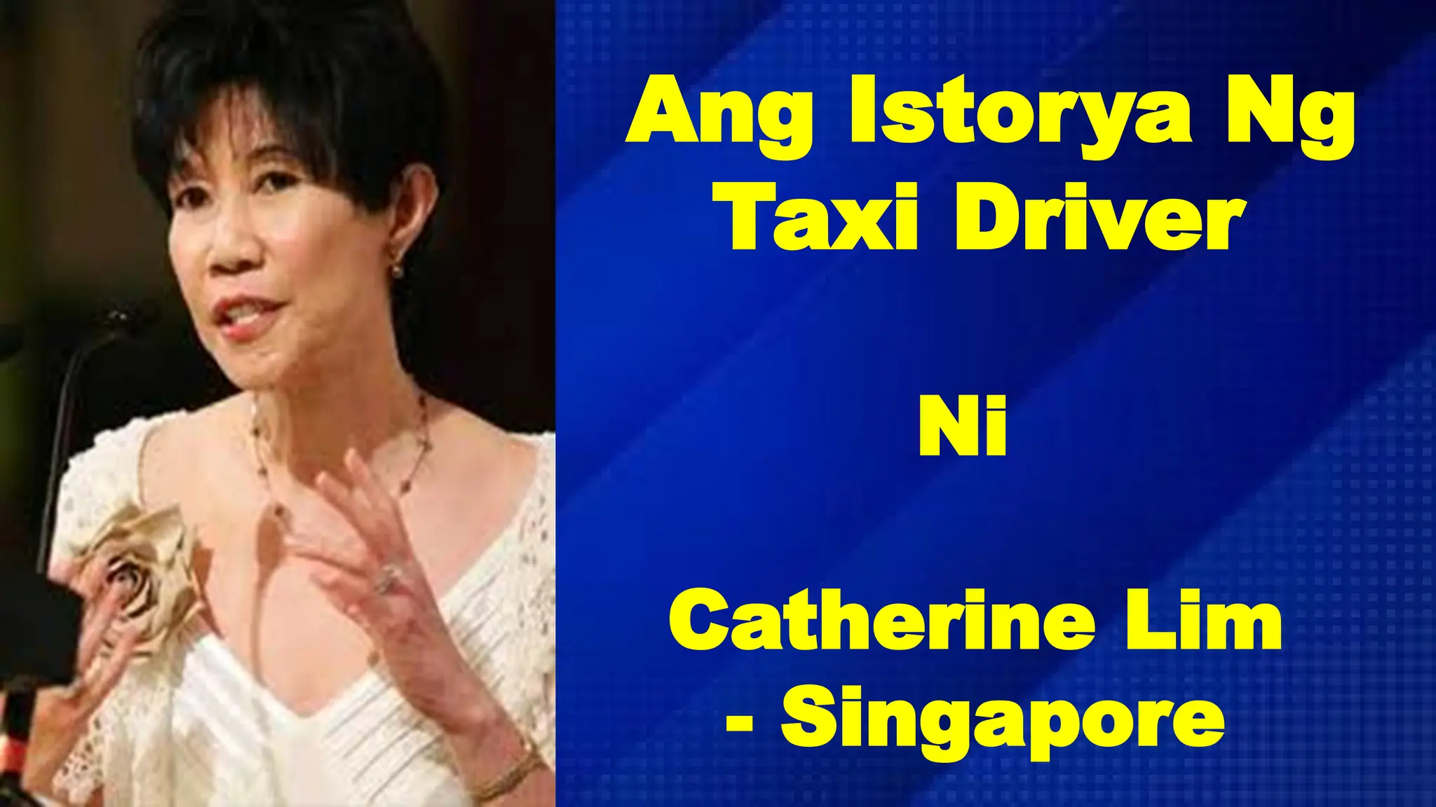 Ang Kwento ng Taxi Driver ni Catherine Lim-Singapore | PPTX