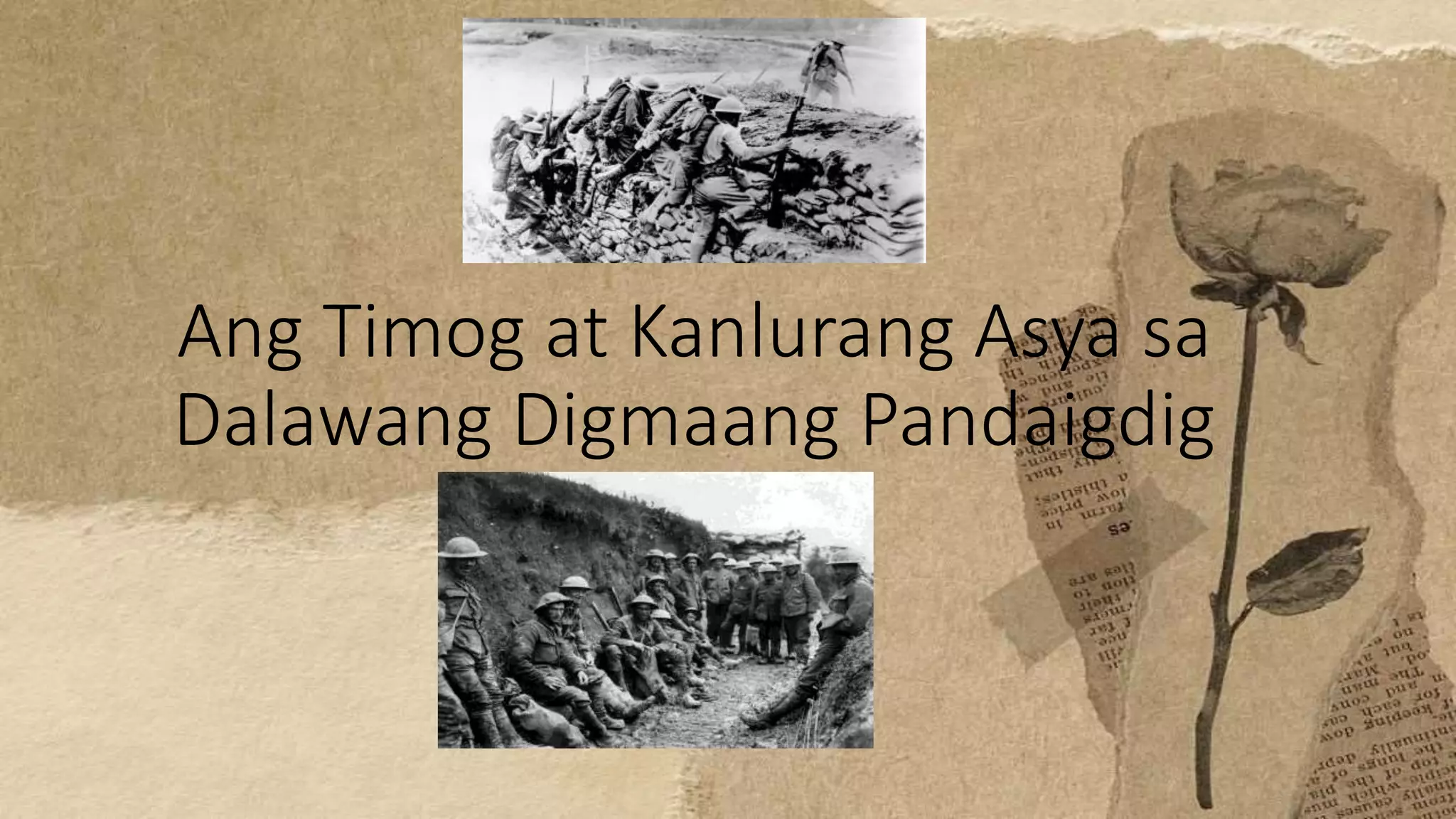Ang Timog at Kanlurang Asya sa Dalawang Digmaang Pandaigdig.pptx