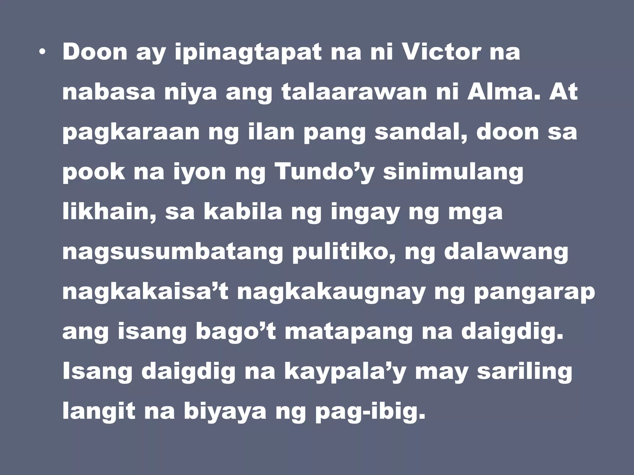 Ang tundo man ay may langit din...allysa | PPTX
