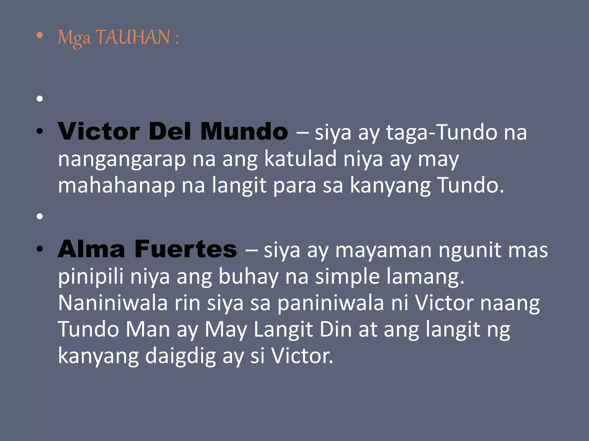 Ang tundo man ay may langit din...allysa | PPTX