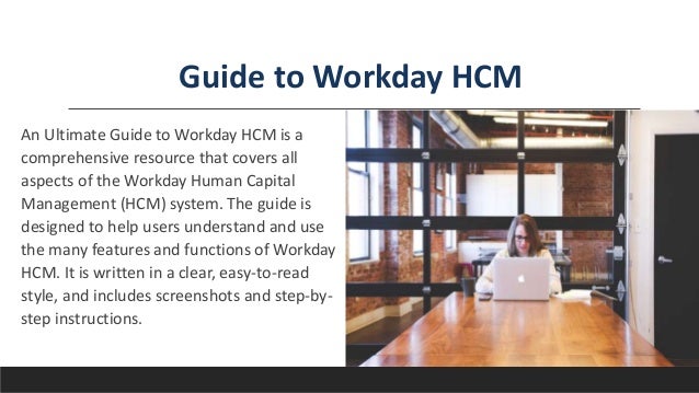 An Guide to Workday HCM | PPTX