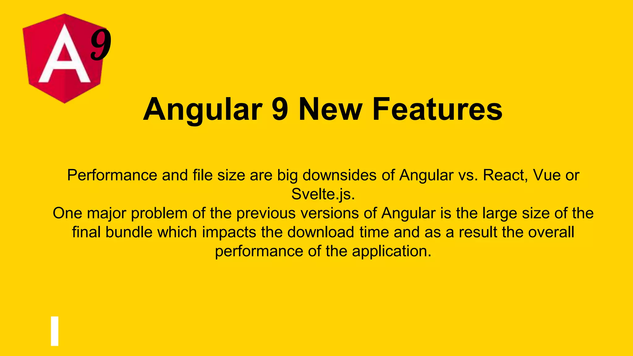 Angular 9 New Features Ppt