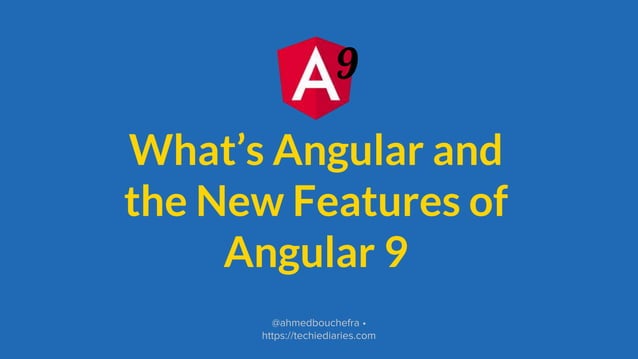 Angular 9 New features | PPT