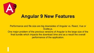 Angular 9 New features | PPT