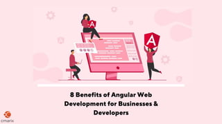 8 Advantages of Angular Web Development for Businesses | PPT