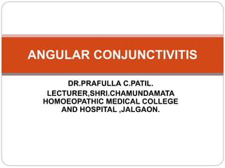 Angular conjunctivitis | PPTX