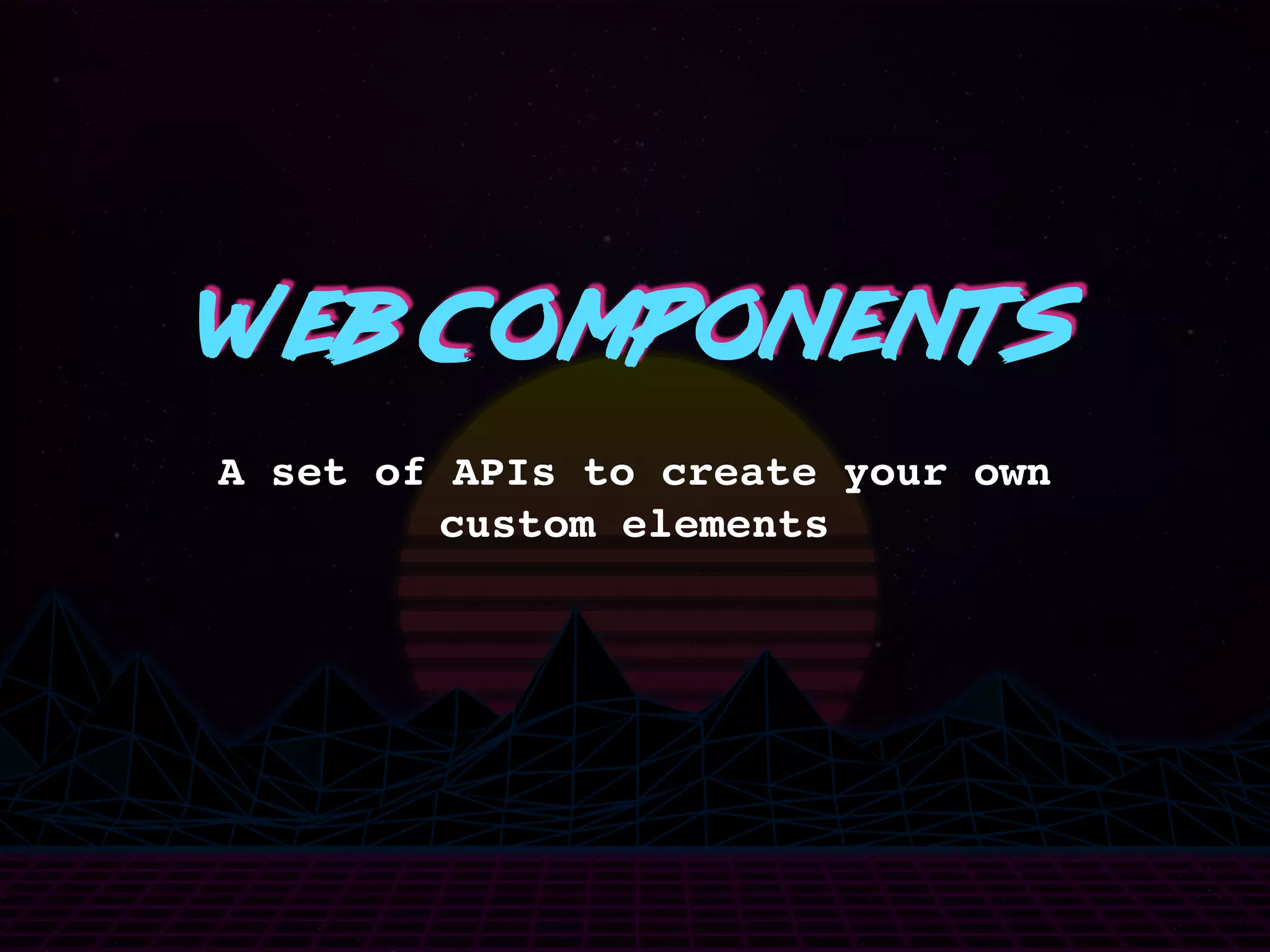 AngularDay 2018 - Angular Elements | PPT AngularDay 2018 - Angular Elements | PPT