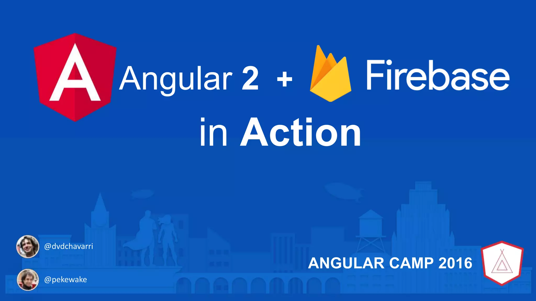 Angular2 + New Firebase in Action | PPTX