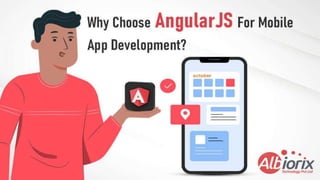 7 Key Reasons To Choose Angular for Mobile App Development Project | PPTX