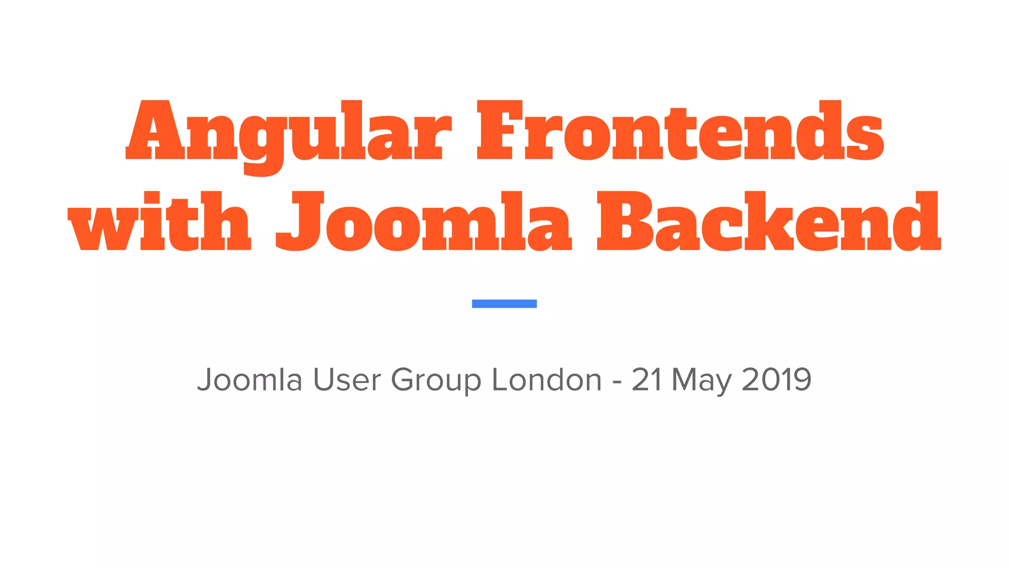 Angular Frontends With Joomla Backend Pptx Web Development Internet