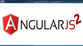 Angularjs2 presentation | PPT
