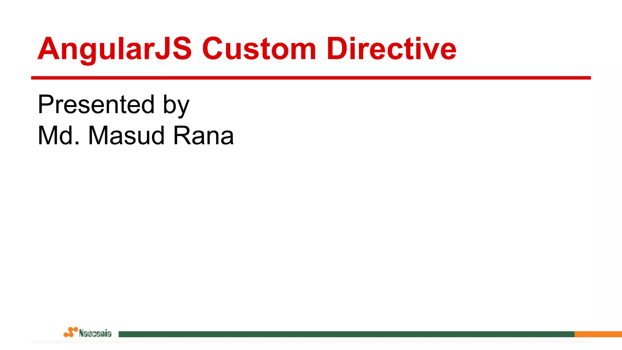 Angularjs Custom Directive Ppt 