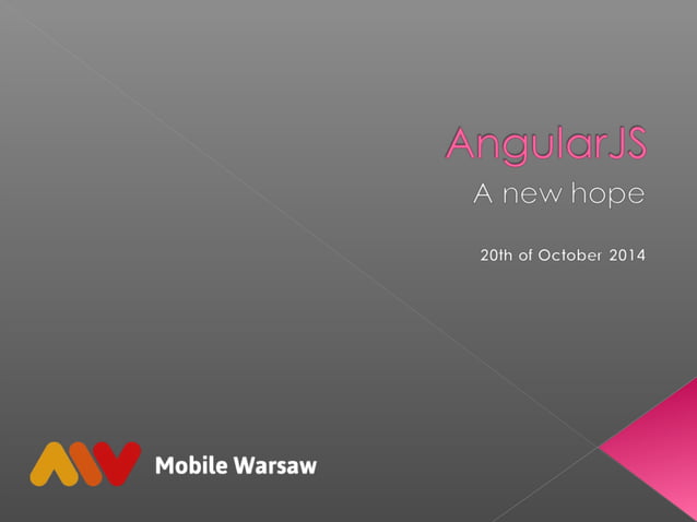 AngularJS Mobile Warsaw 20-10-2014 | PPT