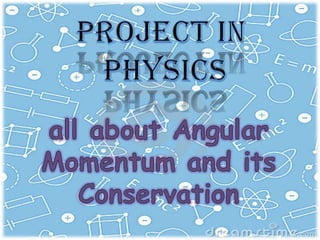 Angular Momentum and its Conservation | PPTX