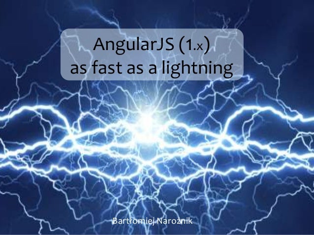 Angularjs 1 X Vas Fast As A Lightning
