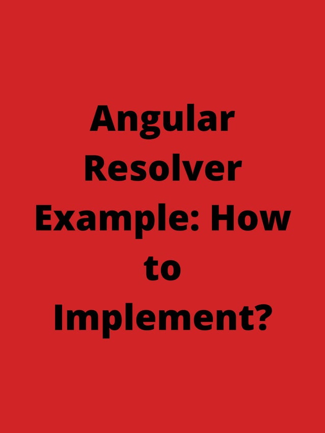 Angular Resolver Tutorial Pdf 9332
