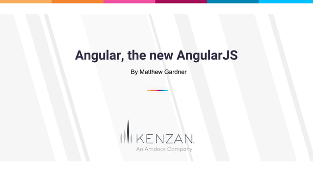 Angular, the New Angular JS | PPT