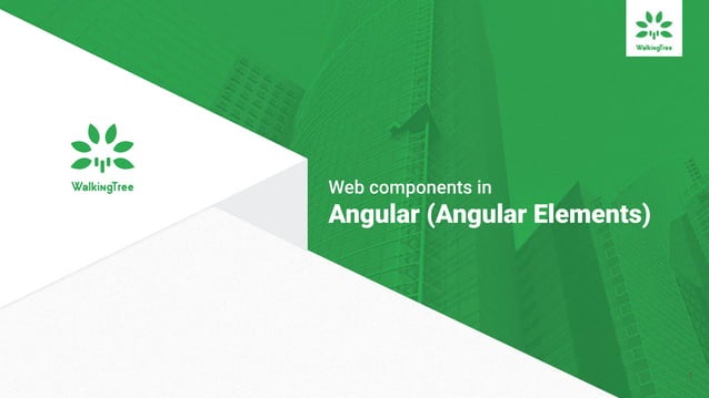 Web Components In Angular Angular Elements Walkingtree Technologies Ppt 