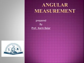 Anguler measurement | PPTX