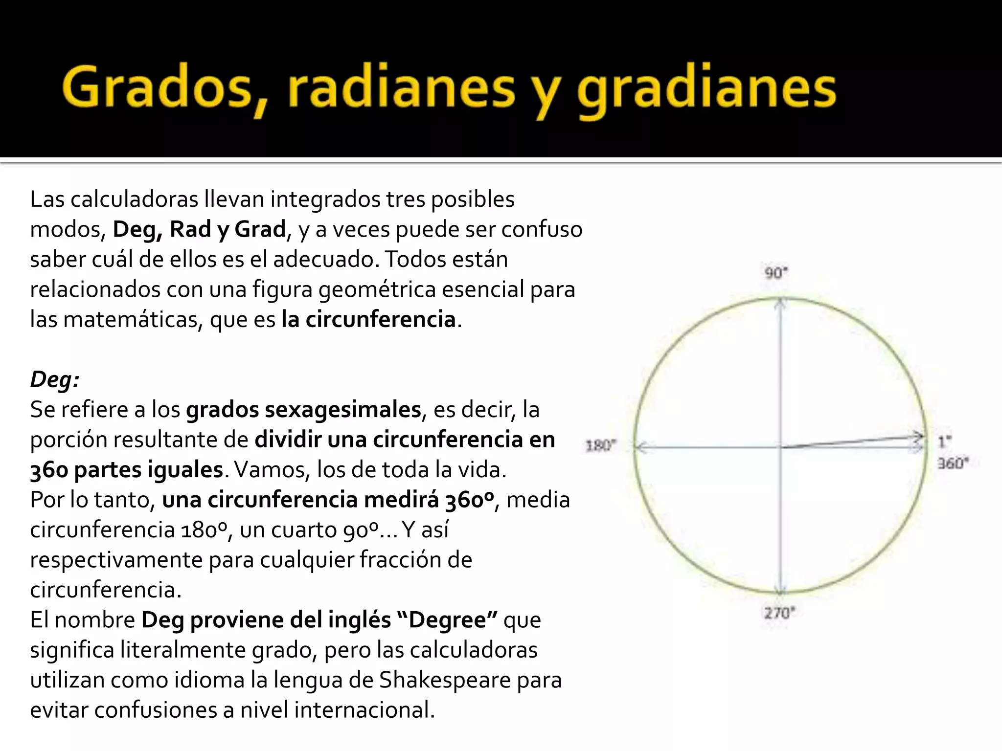 Ángulos, Sistemas angulares (Grados, Radianes y Gradianes), Sistema ...