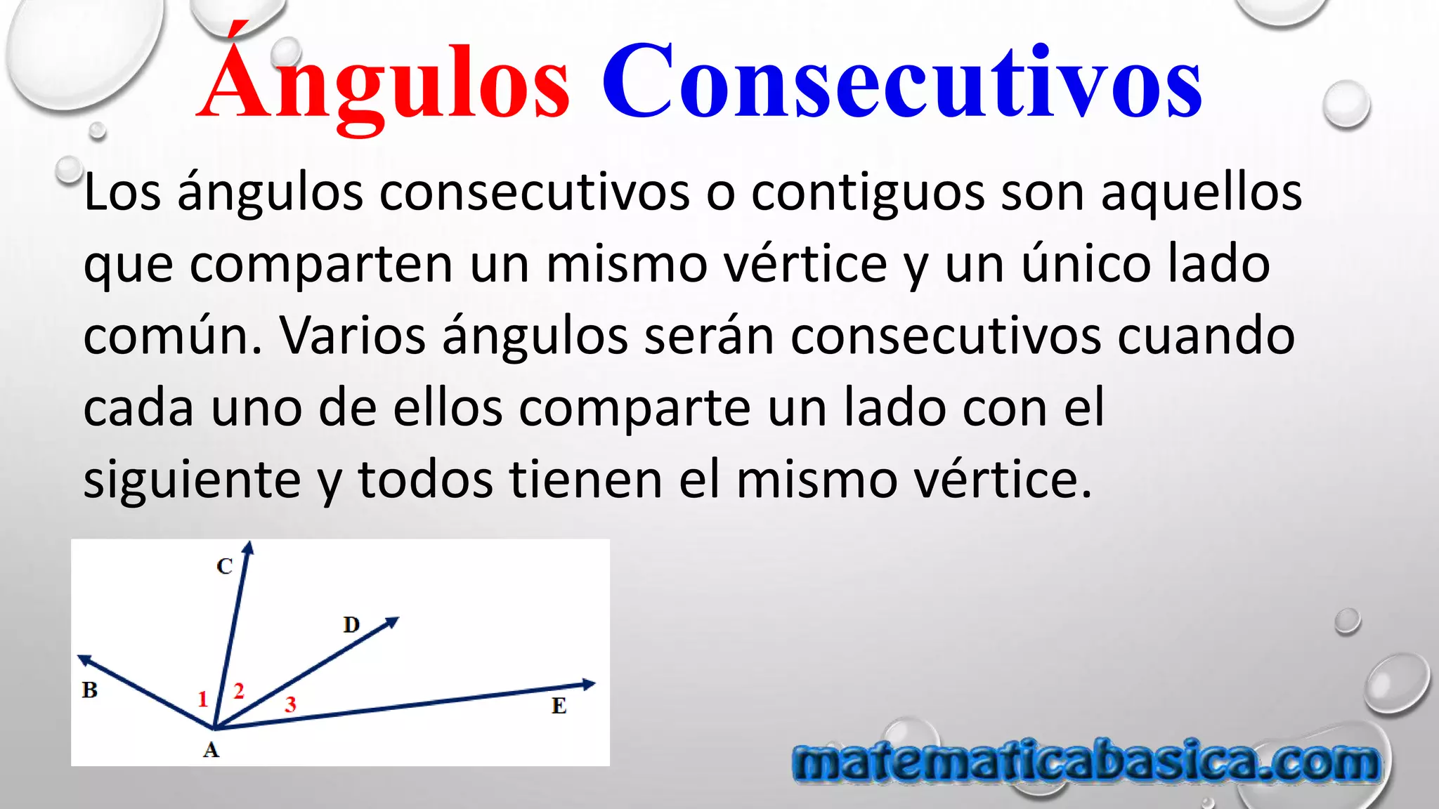 Angulos adyacentes consecutivos suplementarios - Matemática | PPTX