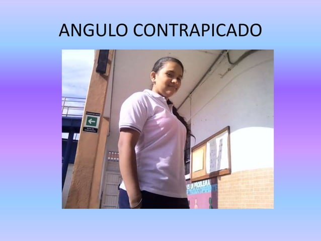 Angulos en fotografias - Cindy Arias - Katherine Oliveros - 8B | PPT