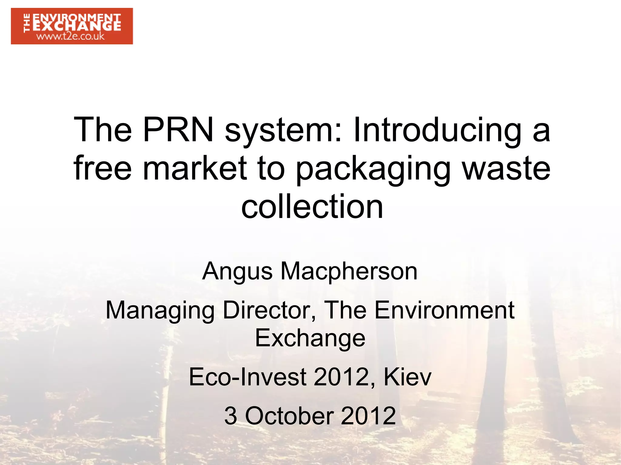 Angus Macpherson. The PRN system. Introducing a free market to ...