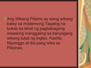 Ang wika at wikang filipinomp | PPT