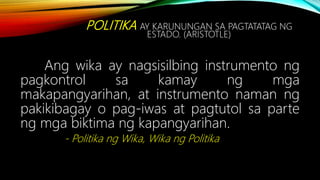 Ang wikang filipino sa politika at batas | PPTX