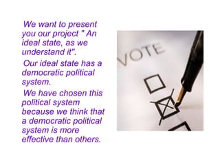 An Ideal State, as We Understand It | PPT