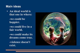 An ideal world english project | PPT