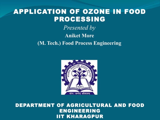 Application of ozone in food processing | PPT | Indoor Environmental ...
