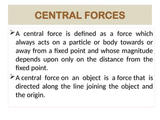 Detailed ppt on classical mechanics Central force ppt | PPTX