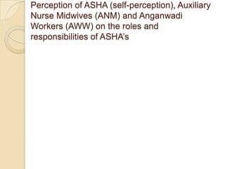 The contribution of Accredited Social Health Activist under NRHM in the ...