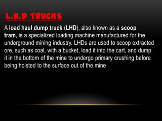 LOAD HAUL DUMP(LHD) | PPTX