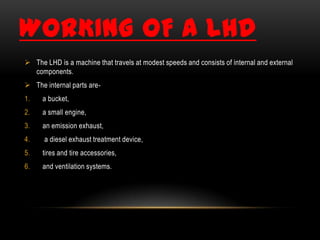 LOAD HAUL DUMP(LHD) | PPTX