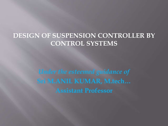 suspension controller design using control systems | PPT